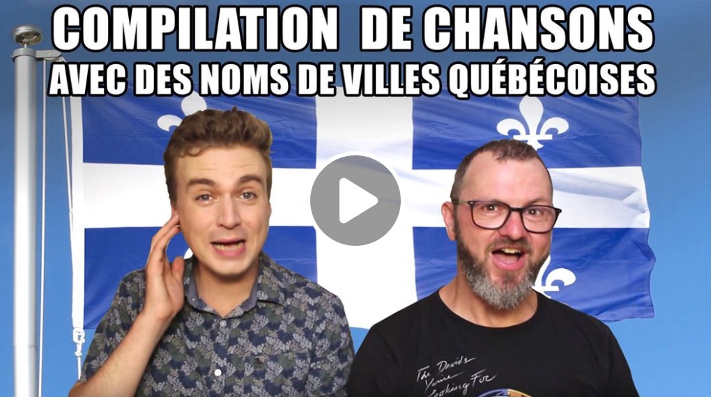 Un fou medley de chansons populaires avec le nom des villes du Québec ...