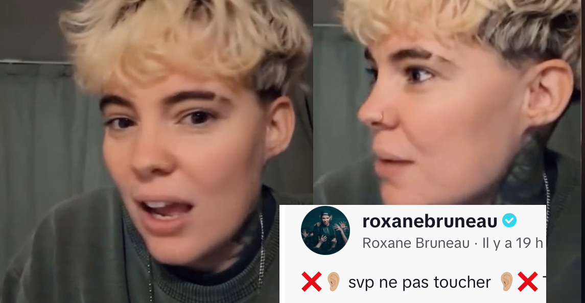 Roxane Bruneau n'est pas contente qu'une dame a pincé ses oreilles