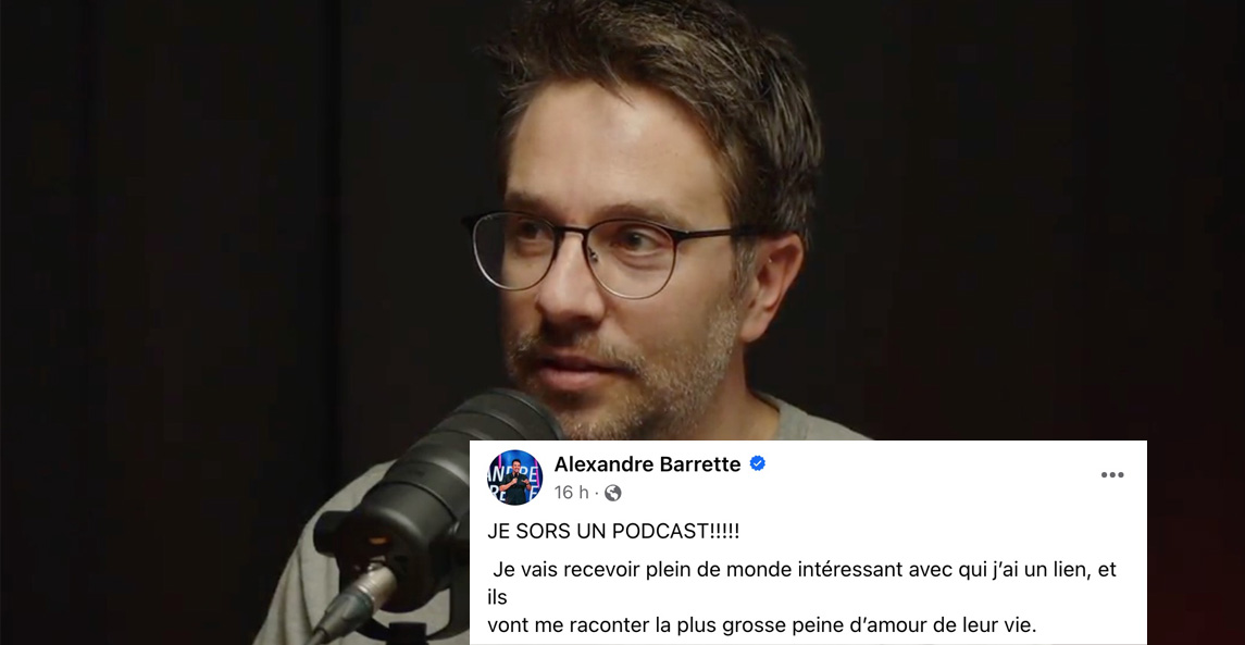 Alexandre Barrette lance un podcast avec un concept vraiment intéressant