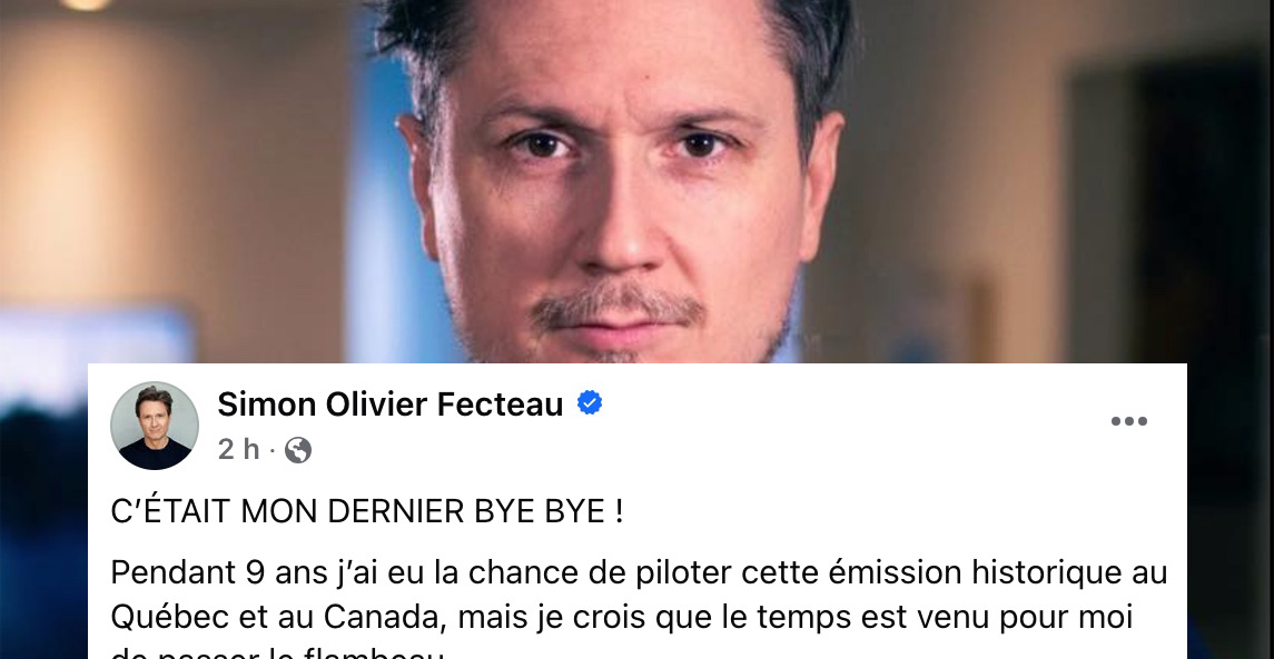 C'est fini le Bye Bye pour Simon Olivier Fecteau