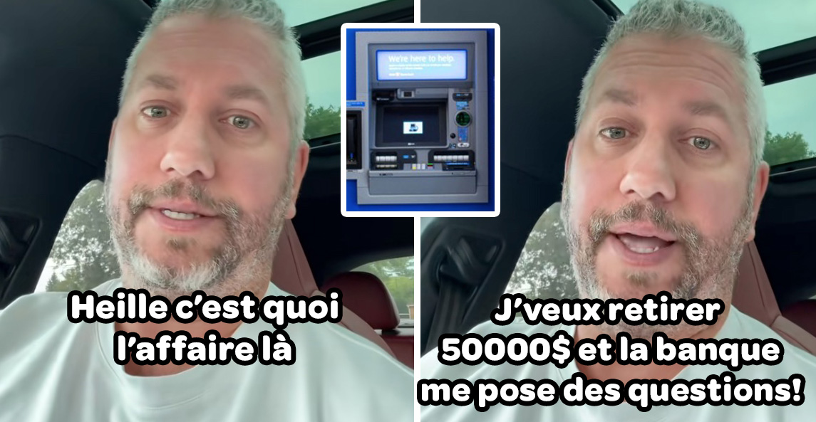 Un homme en colère au Québec car il veut retirer 50000$ et sa banque commence à le questionner