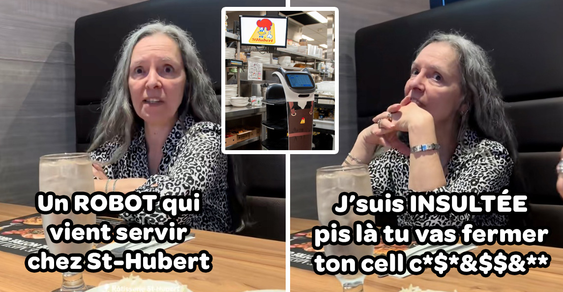 Une femme dans un St-Hubert pète sa coche car c'est un robot qui fait ...
